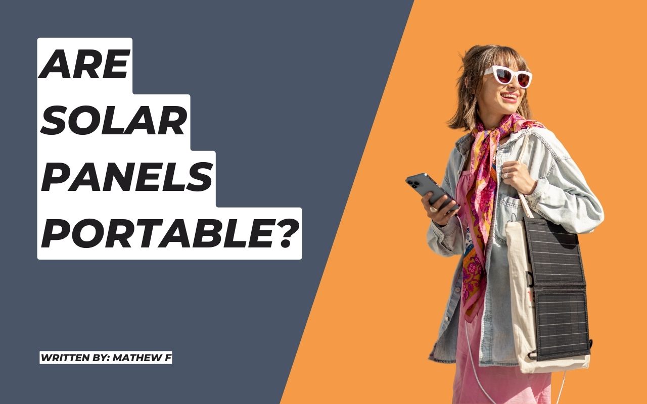 Are Solar Panels Portable? - bloomcentre.com